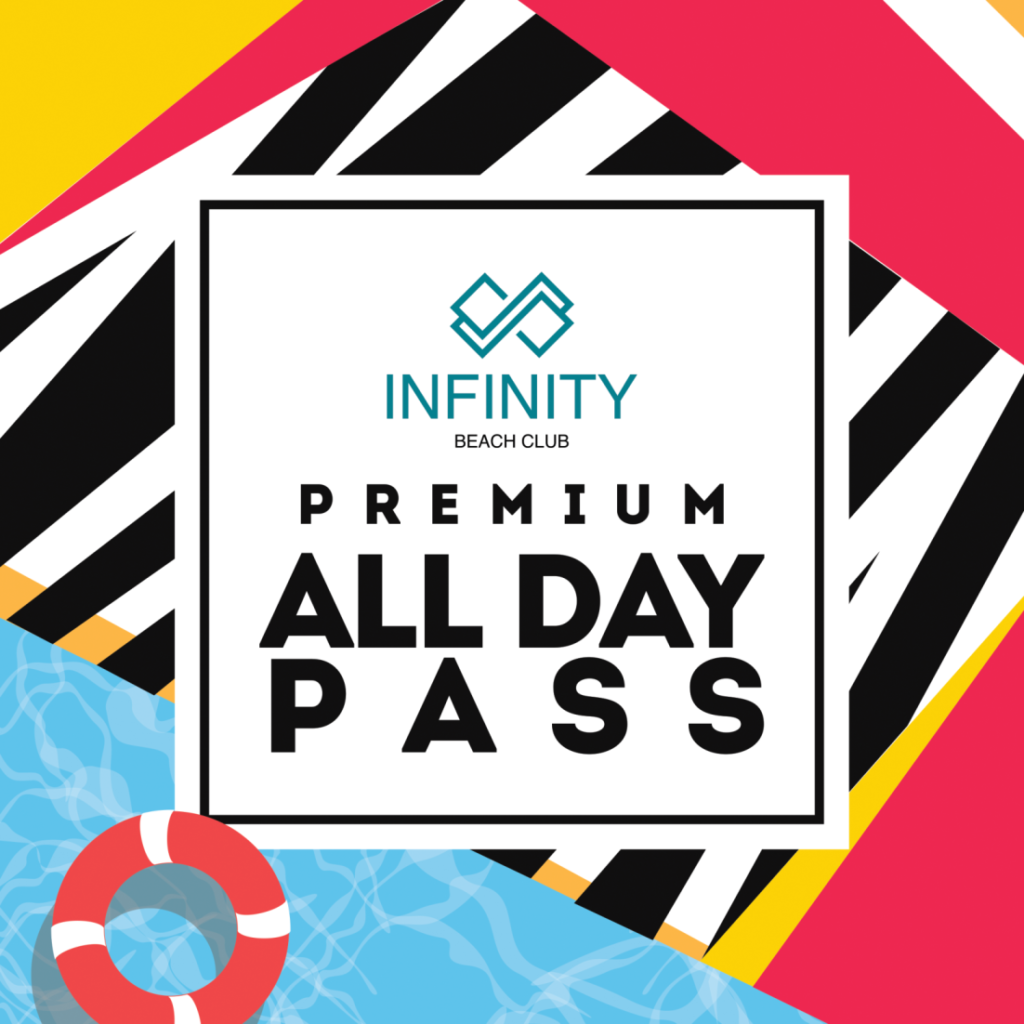 Infinity Premium All Day Pass – Infinity Beach Club